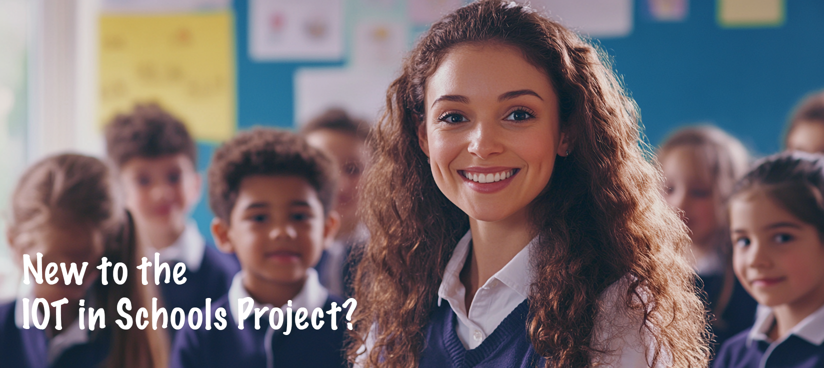 New to the IOT in Schools Project? | IOT | Information Services
